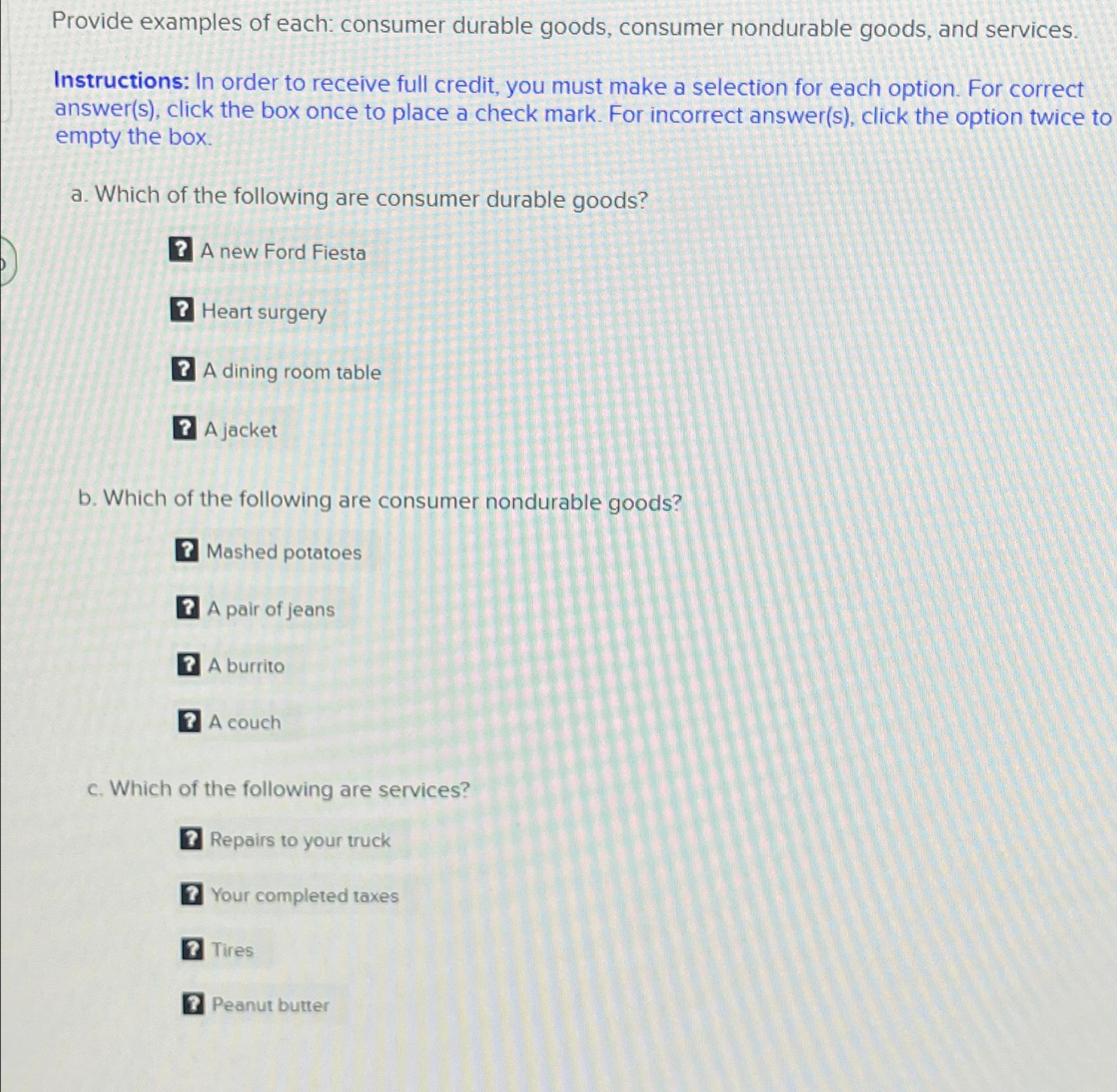Solved Provide examples of each: consumer durable goods, | Chegg.com