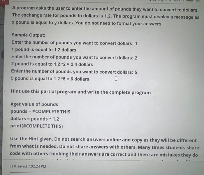 A program asks the user to enter the amount of pounds | Chegg.com