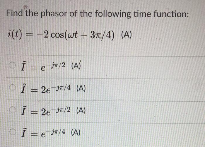 Solved Find the instantaneous time sinusoidal function | Chegg.com