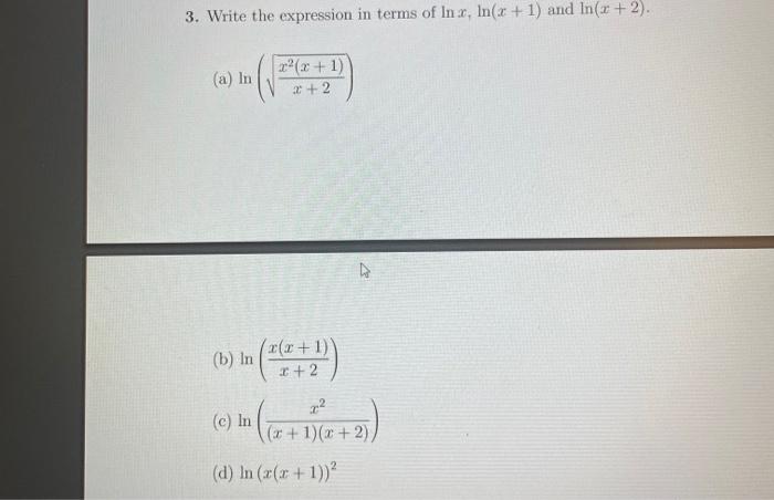 Solved 3. Write the expression in terms of lnx,ln(x+1) and | Chegg.com