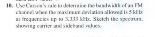 Solved 10. Use Carson's rule to determine the bandwidth of | Chegg.com
