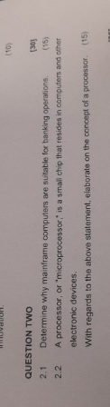 Solved QUESTION TWO2.1 ﻿Determine why mainframe computers | Chegg.com