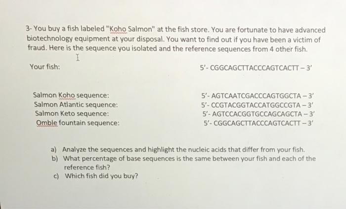 Solved 3. You buy a fish labeled "Koho Salmon" at the fish | Chegg.com