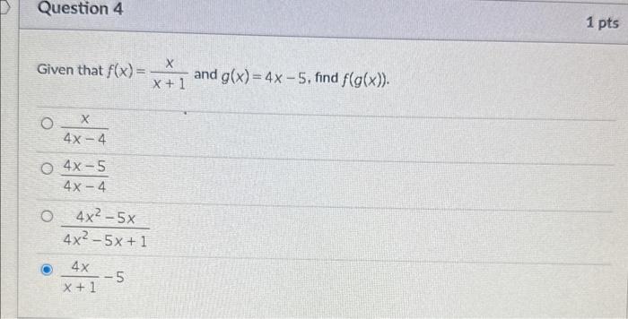 Solved Given that f(x)=x+1x and g(x)=4x−5, find f(g(x)). | Chegg.com