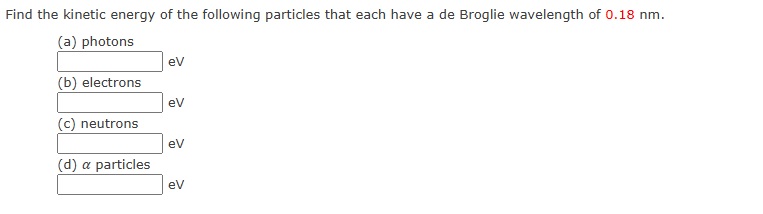 Solved Find the kinetic energy of the following particles | Chegg.com
