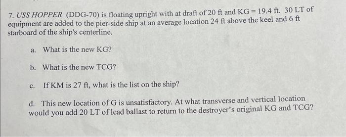 7. USS HOPPER (DDG-70) is floating upright with at | Chegg.com