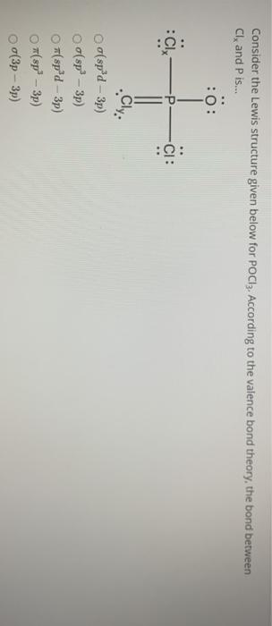 Solved Consider the Lewis structure given below for POCI3. | Chegg.com