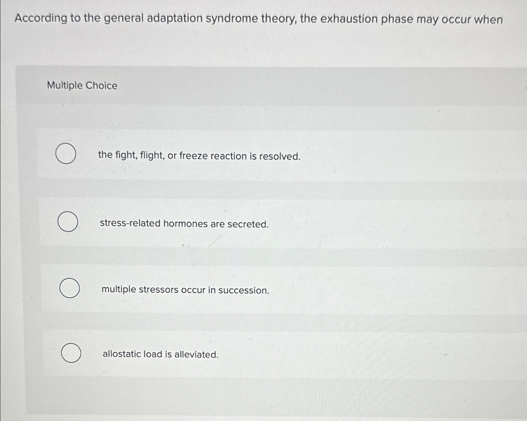Solved According to the general adaptation syndrome theory, | Chegg.com