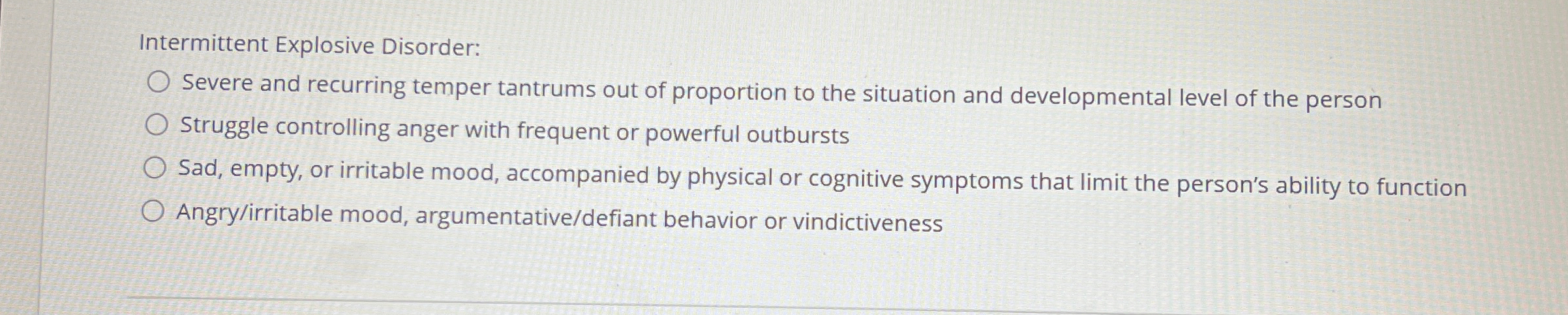 Solved Intermittent Explosive Disorder:Severe and recurring | Chegg.com