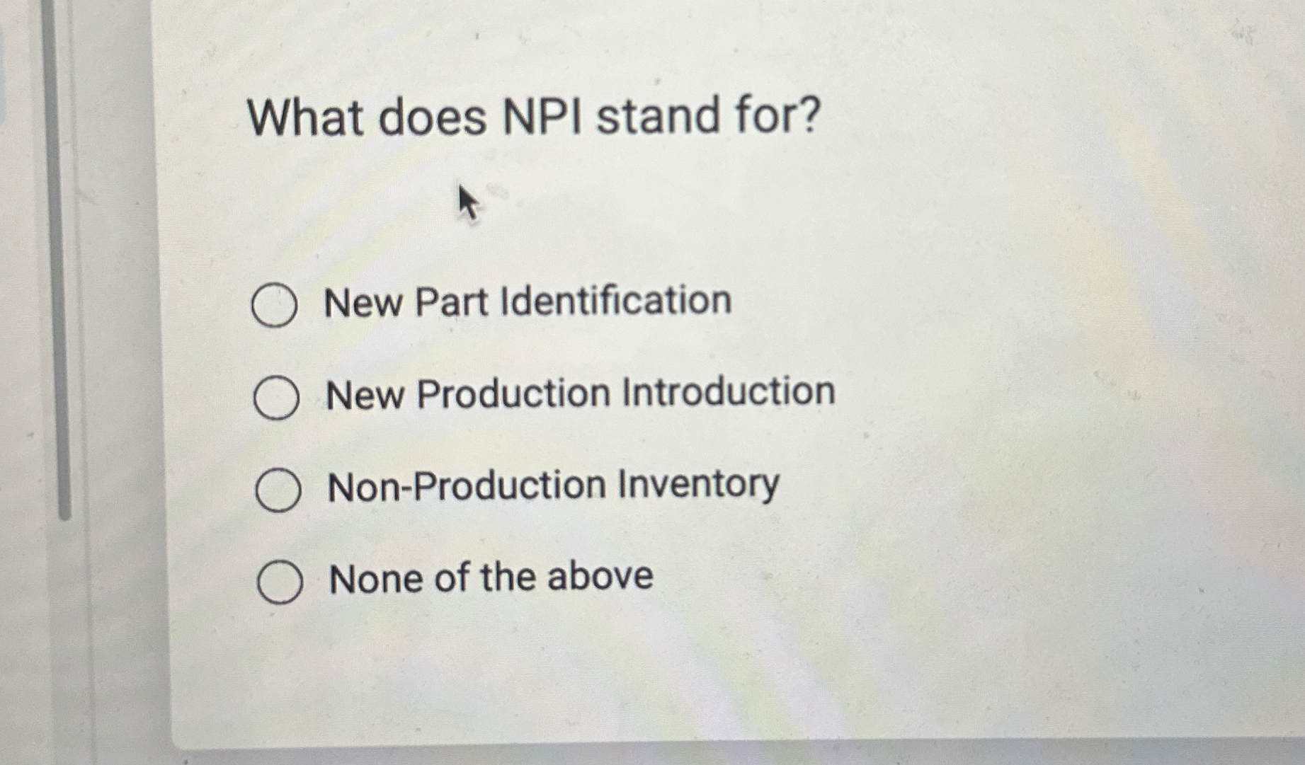 Solved What does NPI stand for?New Part IdentificationNew | Chegg.com