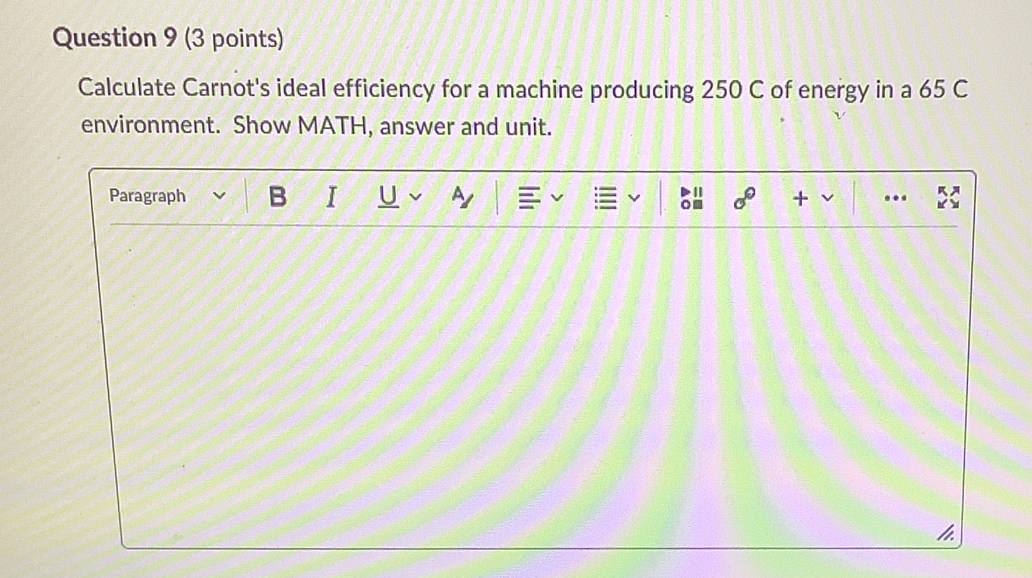 Solved Question 9 (3 ﻿points)Calculate Carnot's ideal | Chegg.com