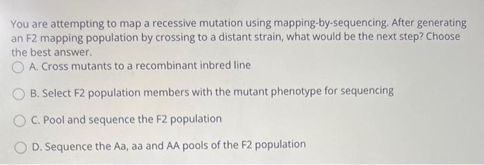 Solved You are attempting to map a recessive mutation using | Chegg.com