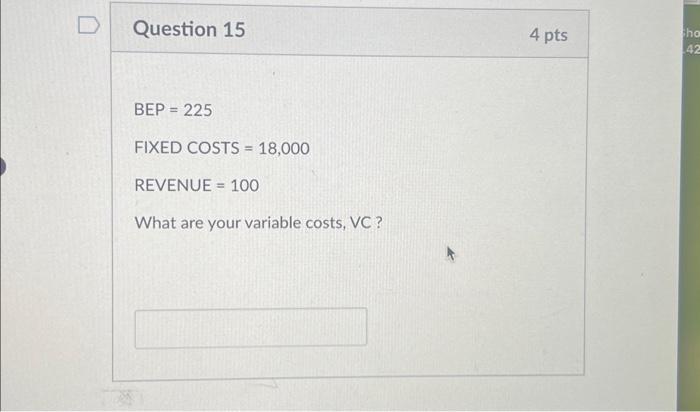 Solved BEP=225 FIXED COSTS =18,000 REVENUE =100 What are | Chegg.com
