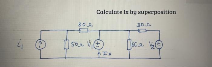 Calculate Ix by superposition Calculate Ix by | Chegg.com Calculate Ix by superposition Calculate Ix by | Chegg.com