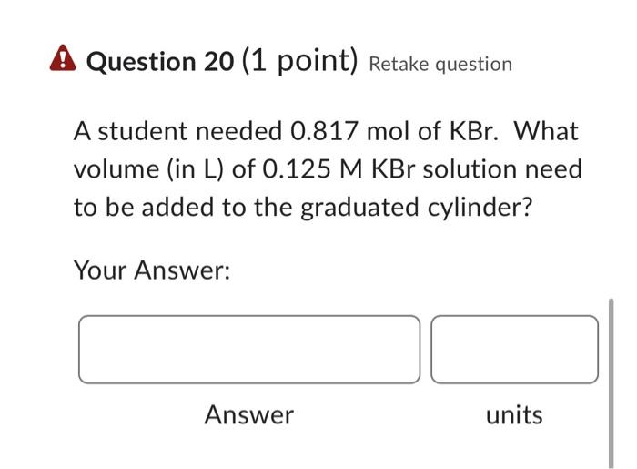 Solved Question 20 (1 point) Retake question A student | Chegg.com