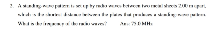 Solved A standing-wave pattern is set up by radio waves | Chegg.com