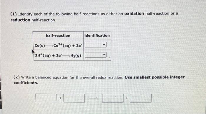 Solved (1) Identify each of the following half-reactions as | Chegg.com