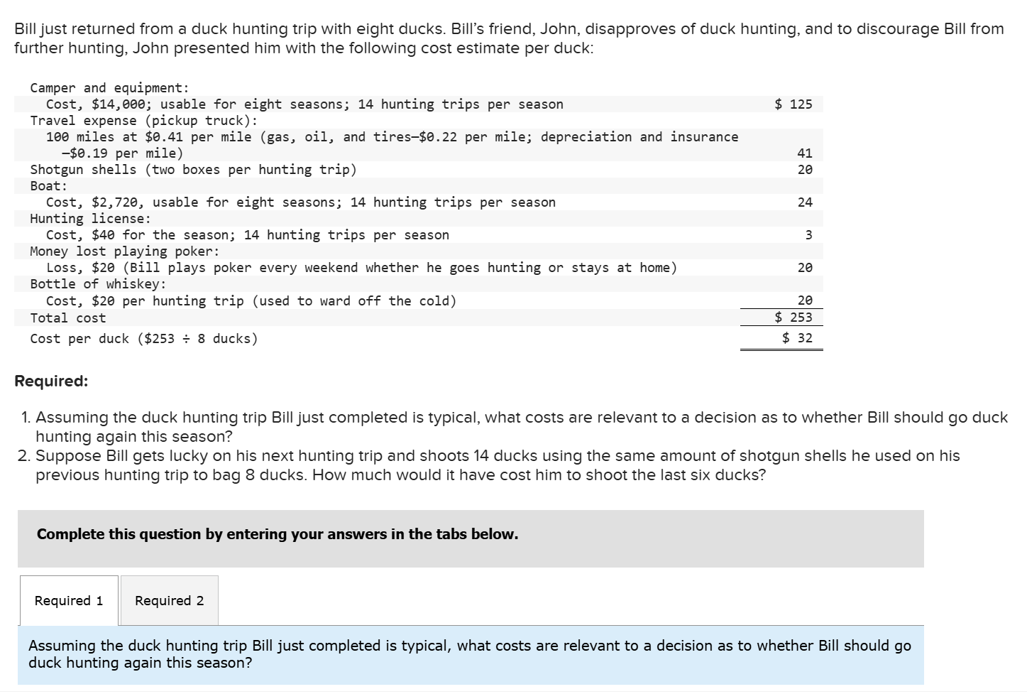Solved Bill just returned from a duck hunting trip with | Chegg.com