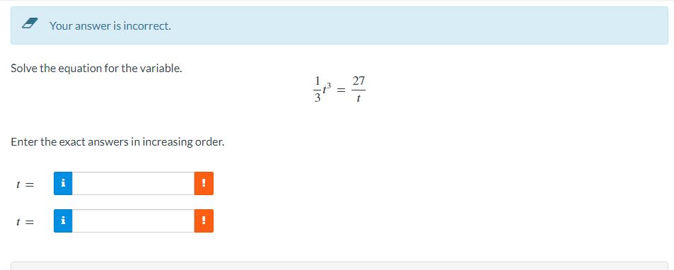 Solved Your answer is incorrect.Solve the equation for the | Chegg.com
