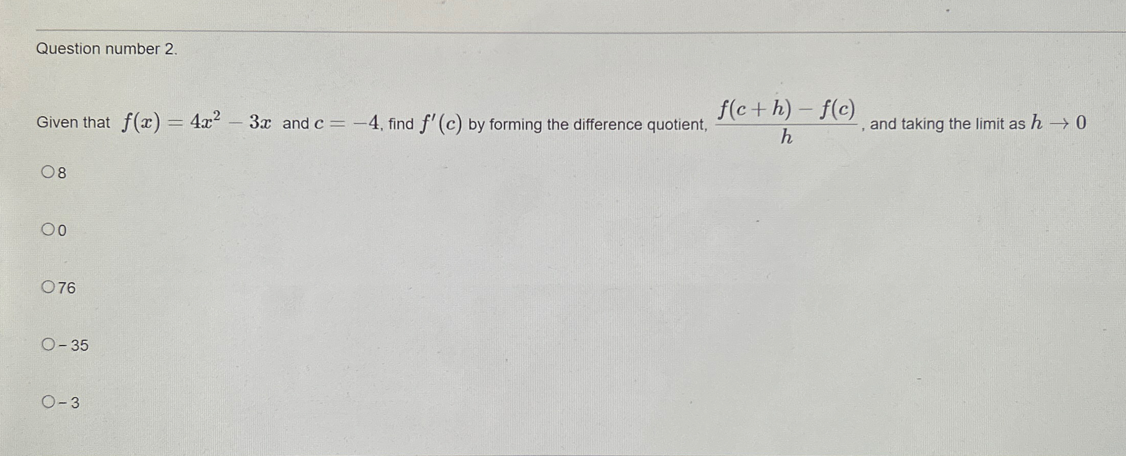 Solved Question number 2.Given that f(x)=4x2-3x ﻿and c=-4, | Chegg.com