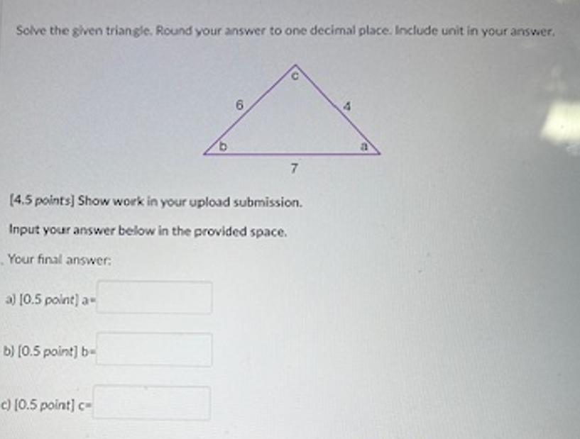 Solved Solve the given triangle. Round your answer to one | Chegg.com