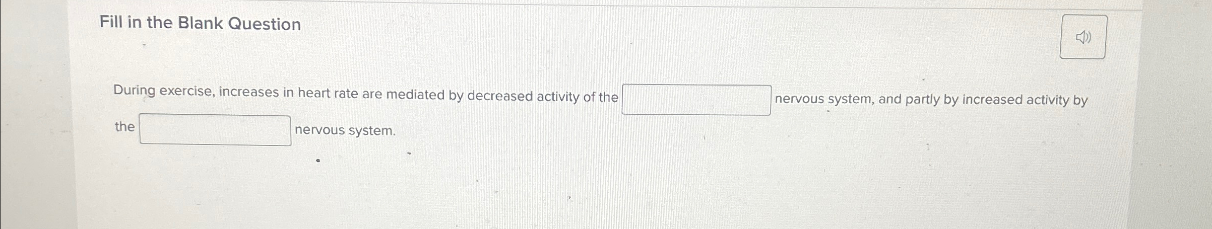Solved Fill in the Blank QuestionDuring exercise, increases | Chegg.com