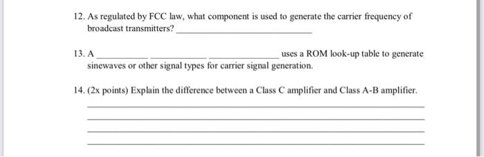 12. As regulated by FCC law, what component is used | Chegg.com