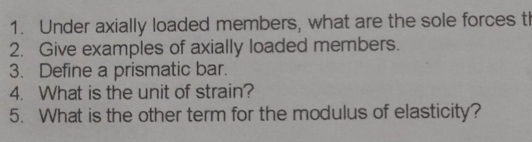 Solved 1. Under axially loaded members, what are the sole | Chegg.com