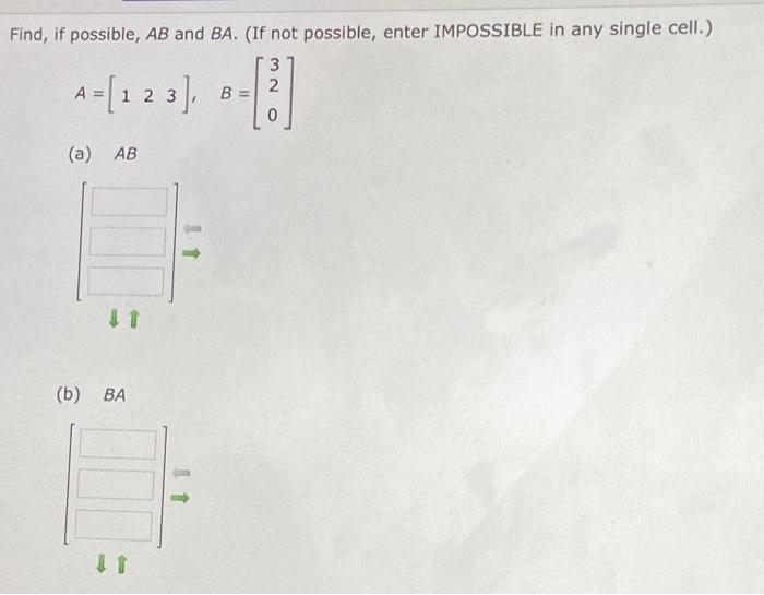 Solved Find If Possible Ab And Ba If Not Possible Enter 