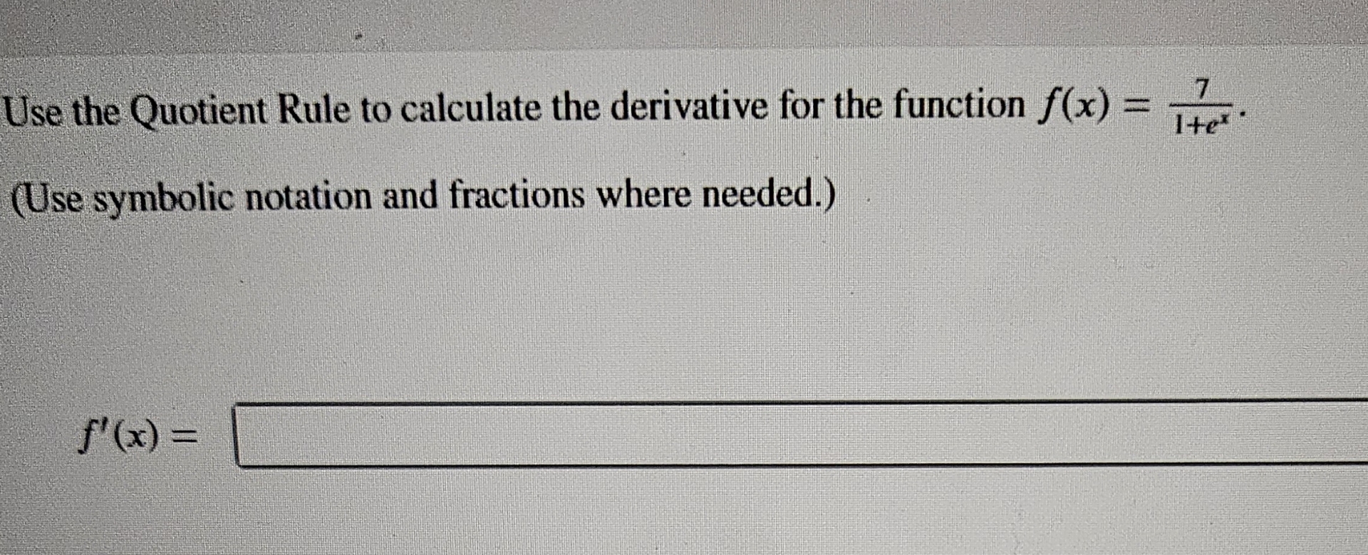 Solved Use the Quotient Rule to calculate the derivative for | Chegg.com