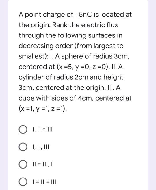 Solved A point charge of +5nC is located at the origin. Rank | Chegg.com