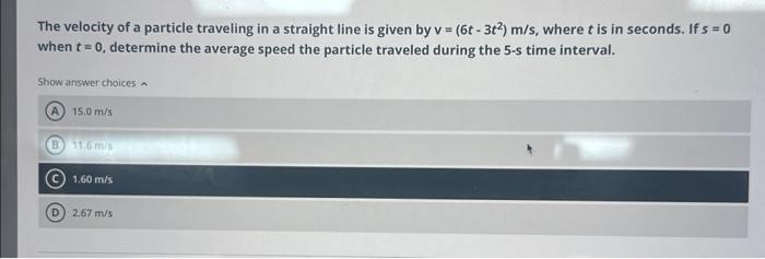 Solved The velocity of a particle traveling in a straight | Chegg.com
