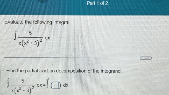 whats the partial fraction decomposition of the | Chegg.com