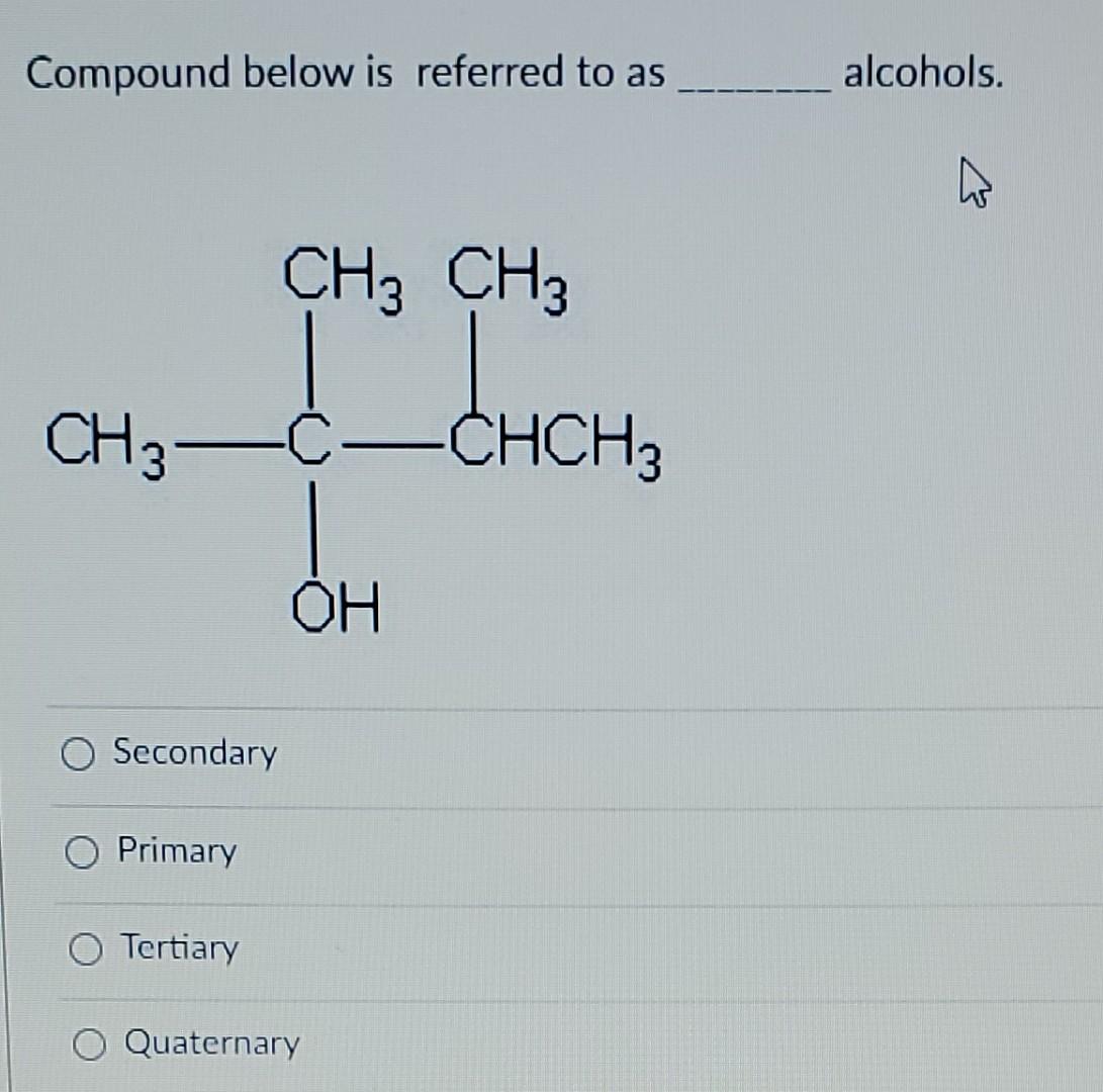 Solved Compound below is referred to as CH3 CH3 CH3 C CHCH3 | Chegg.com