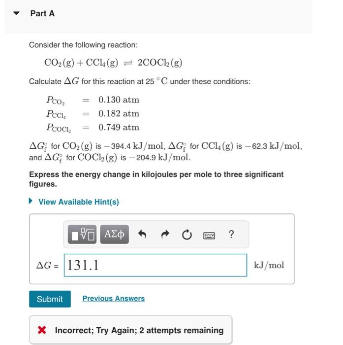Solved Consider the following reaction: CO2( g)+CCl4( | Chegg.com