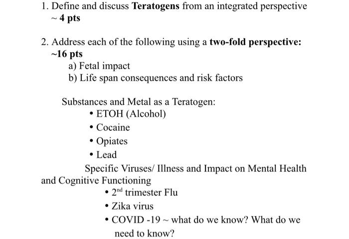 Solved 1. Define and discuss Teratogens from an integrated | Chegg.com