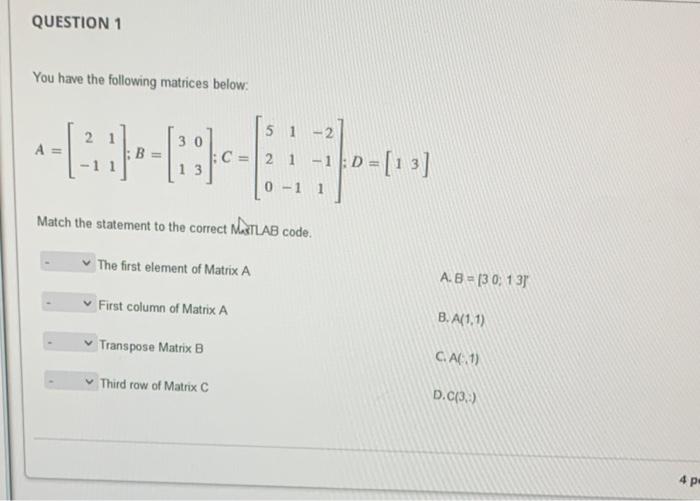 Solved You have the following matrices below: | Chegg.com
