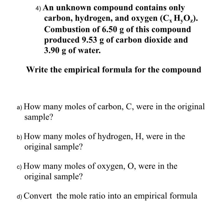 Solved 4) An unknown compound contains only carbon, | Chegg.com