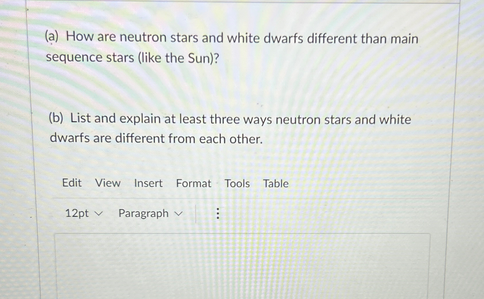 Solved (a) ﻿How are neutron stars and white dwarfs different | Chegg.com