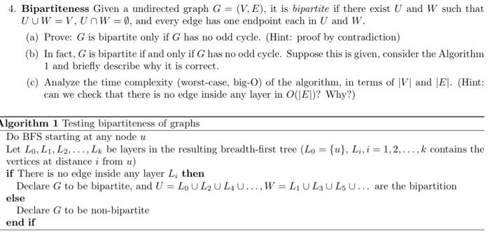 Solved 4. Bipartiteness Given a undirected graph G=(V,E), it | Chegg.com