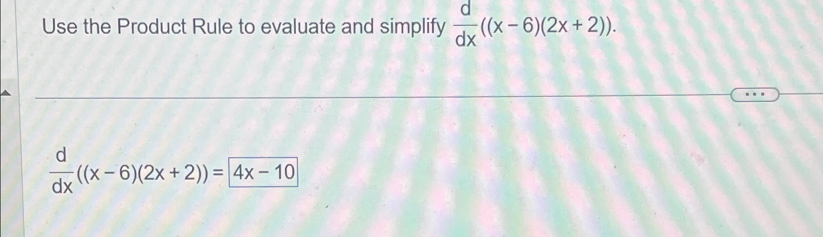Solved Use the Product Rule to evaluate and simplify | Chegg.com