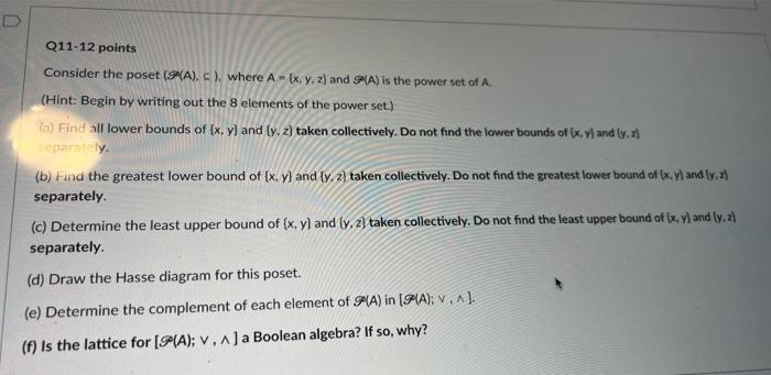 Solved Q11-12 points Consider the poset (S(A). E). where | Chegg.com Solved Q11-12 points Consider the poset (S(A). E). where | Chegg.com
