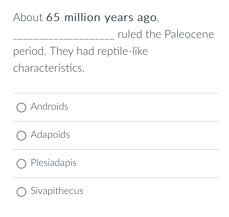 Solved About 65 ﻿million years ago,ruled the Paleocene | Chegg.com