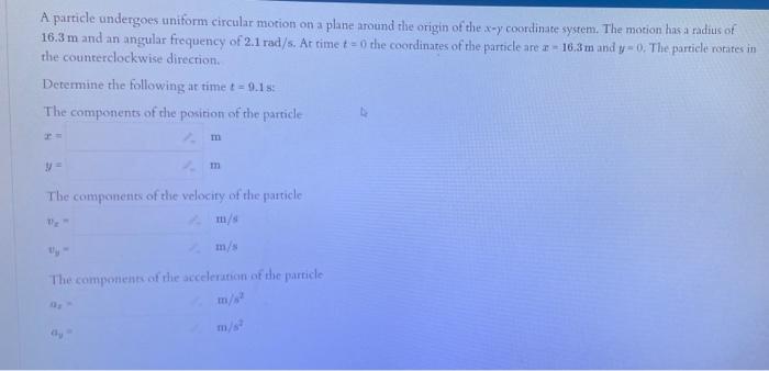 Solved A particle undergoes uniform circular motion on a | Chegg.com