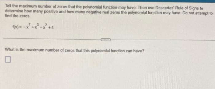 Solved Tell the maximum number of zeros that the polynomial | Chegg.com
