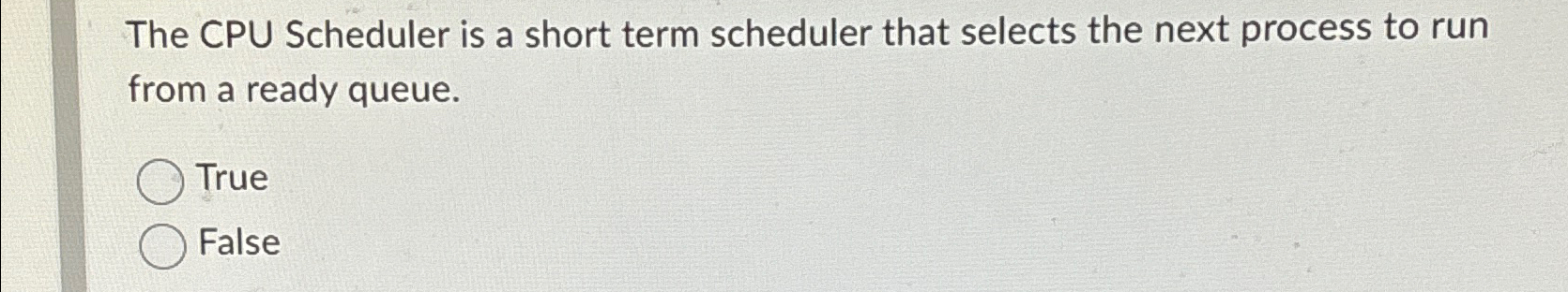 Solved The CPU Scheduler is a short term scheduler that | Chegg.com
