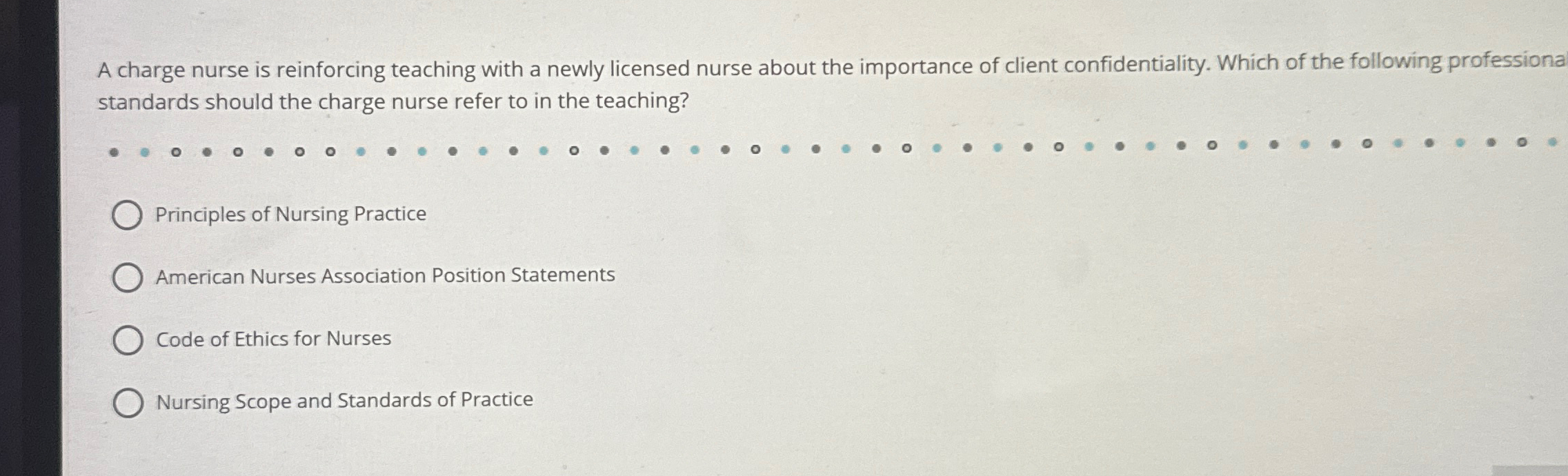 Solved A charge nurse is reinforcing teaching with a newly | Chegg.com