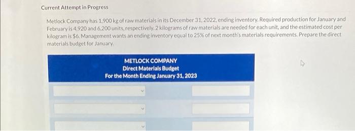 Solved Current Attempt in Progress Metlock Company has 1,900 | Chegg.com