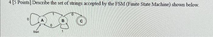 Solved 4 5 Points] Describe the set of strings accepted by | Chegg.com