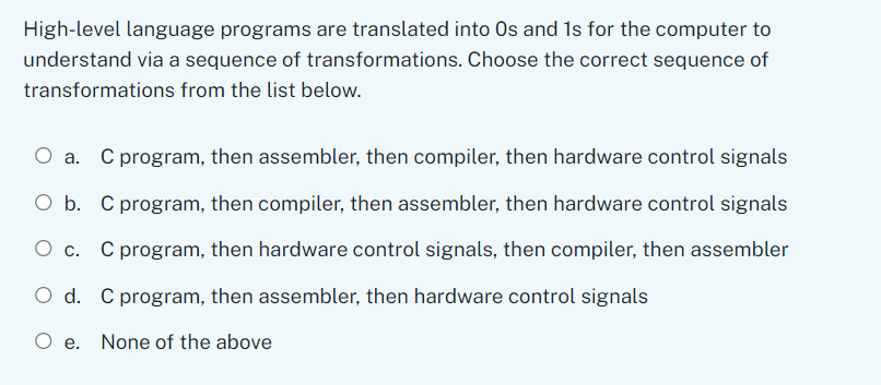Solved High-level language programs are translated into 0 ﻿s | Chegg.com